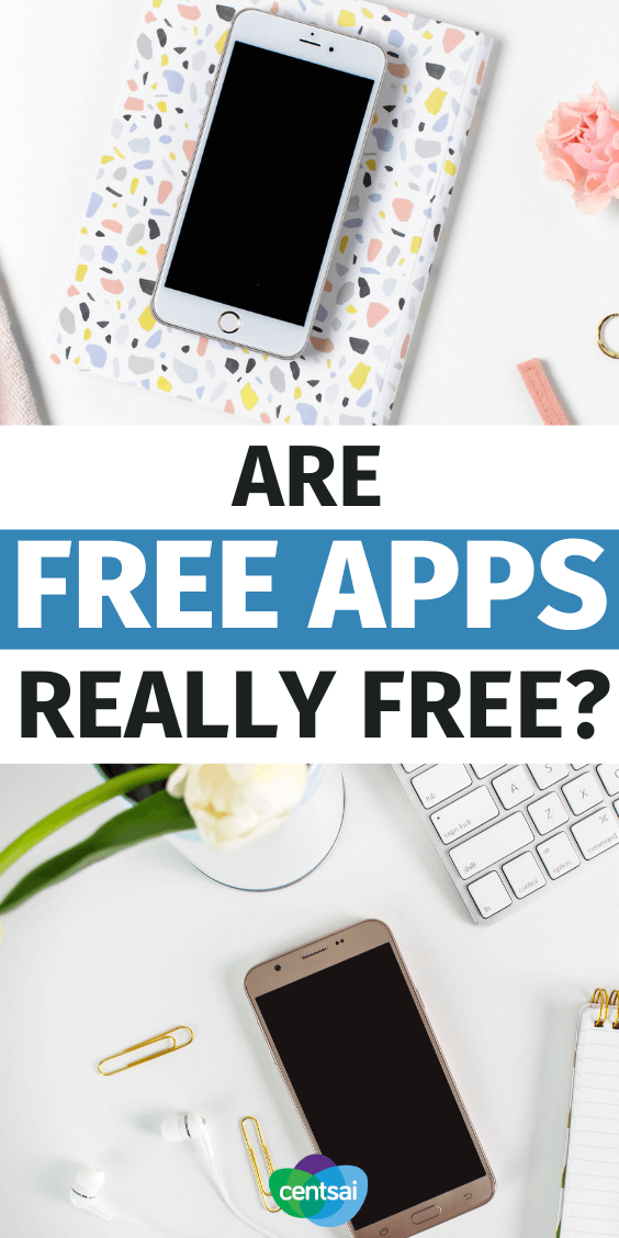 Are Free Apps Really Free Are They Safe CentSai Are Free Apps Really Free Are They Safe CentSai